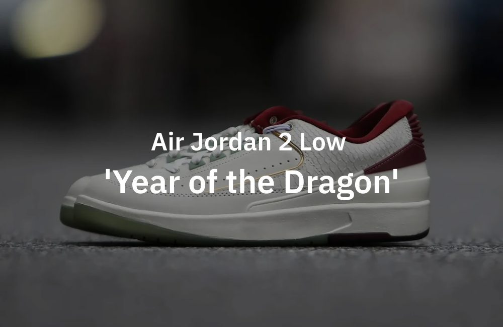 Unveiling the Exclusive: Air Jordan 2 Low 'Year of the Dragon ...