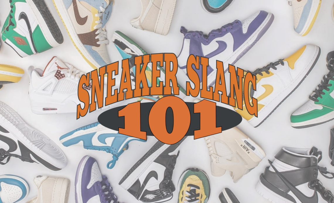 Sneaker Slang 101: The Essential Sneaker Terminology Guide - Novelship News